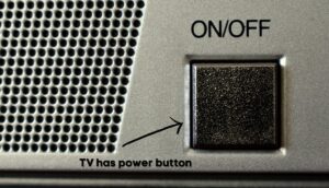 TV Has No Power Button (How Do You Turn On TV?) – TVDecoded