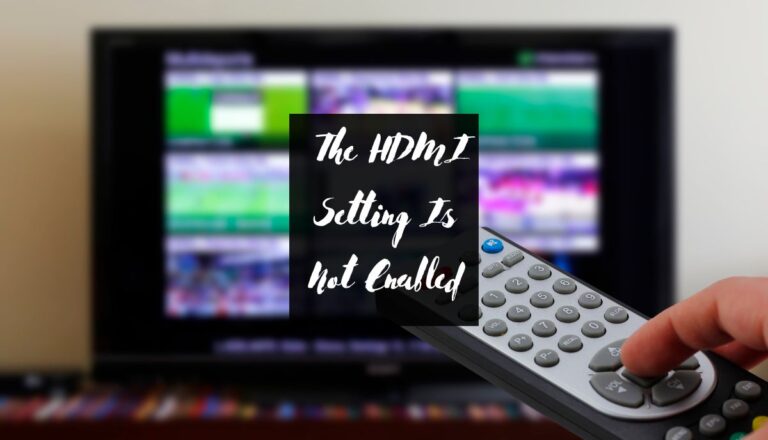 7 Reasons TV HDMI Not Working (Fixed) – TVDecoded