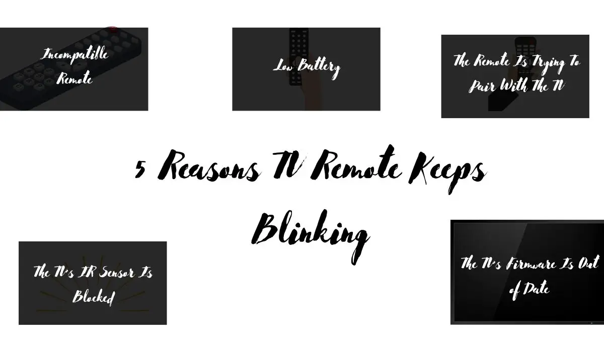 5 Reasons TV Remote Keeps Blinking (Incompatibility, Low Batteries ... 5 Reasons TV Remote Keeps Blinking (Incompatibility, Low Batteries ...